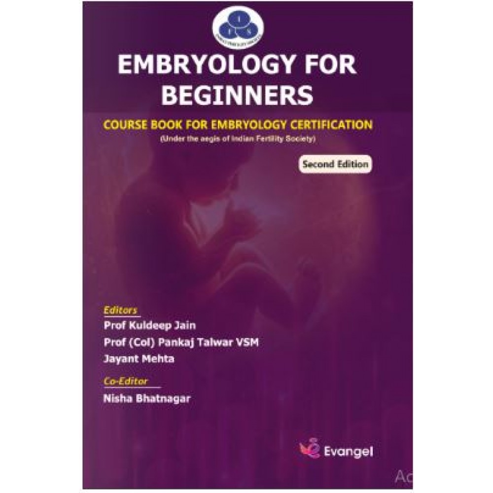 Embryology For Beginners: 2nd Edition 2025 By Kuldeep Jain & Pankaj Talwar & Jayant Mehta